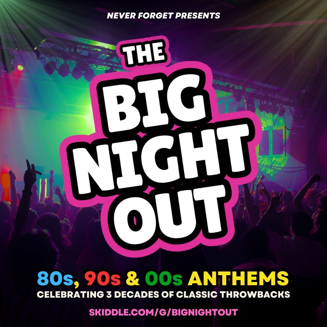 The BIG NIGHT OUT
