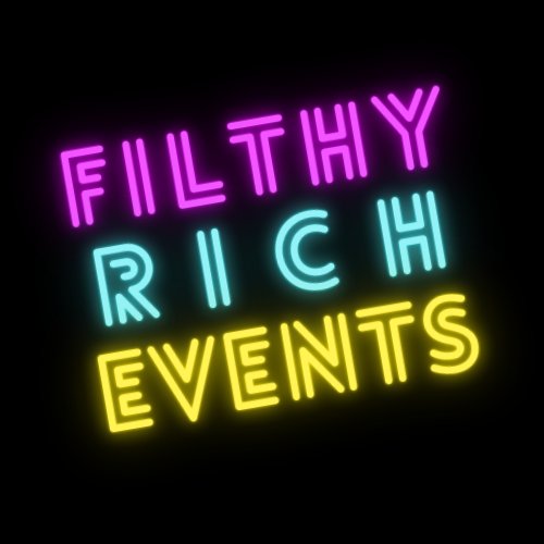Filthy Rich Events | Tickets & Event Dates