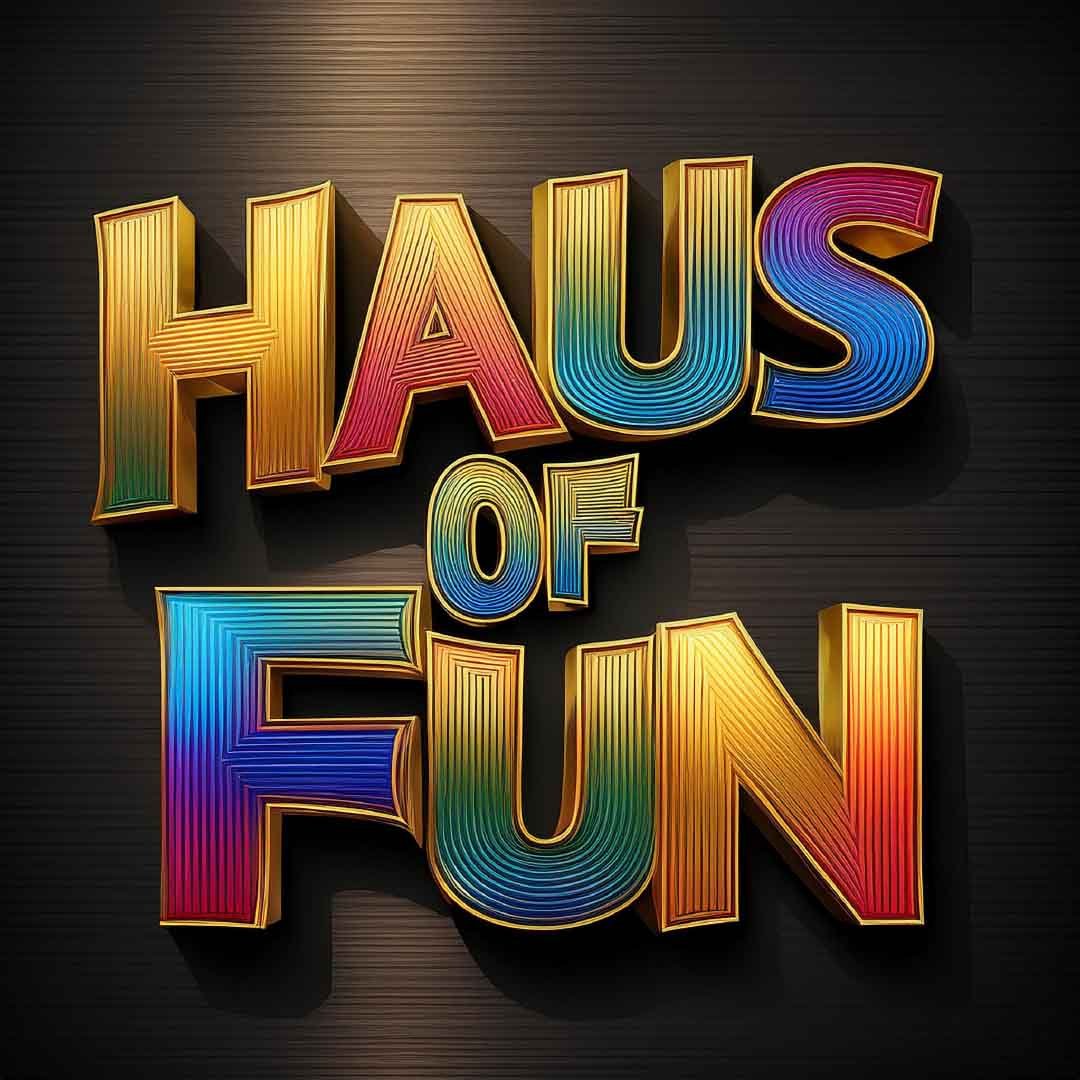 Haus Of Fun | Tickets & Event Dates