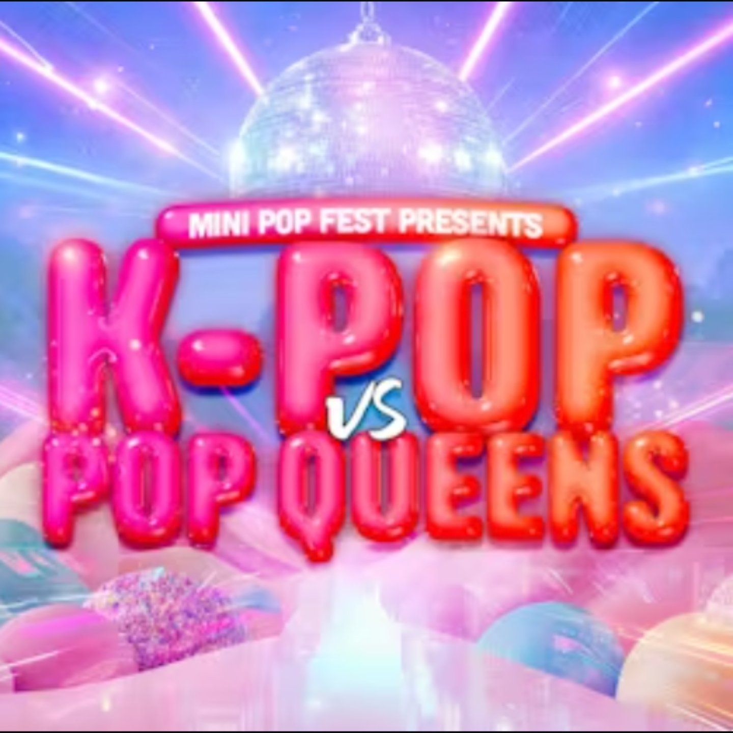 K-POP VS POP QUEENS - Upcoming Events & Tickets