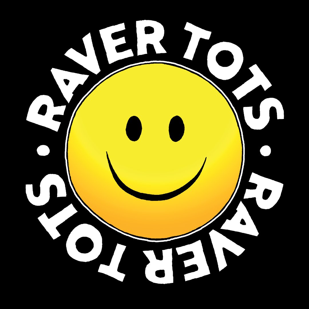 Raver Tots | Tickets & Event Dates