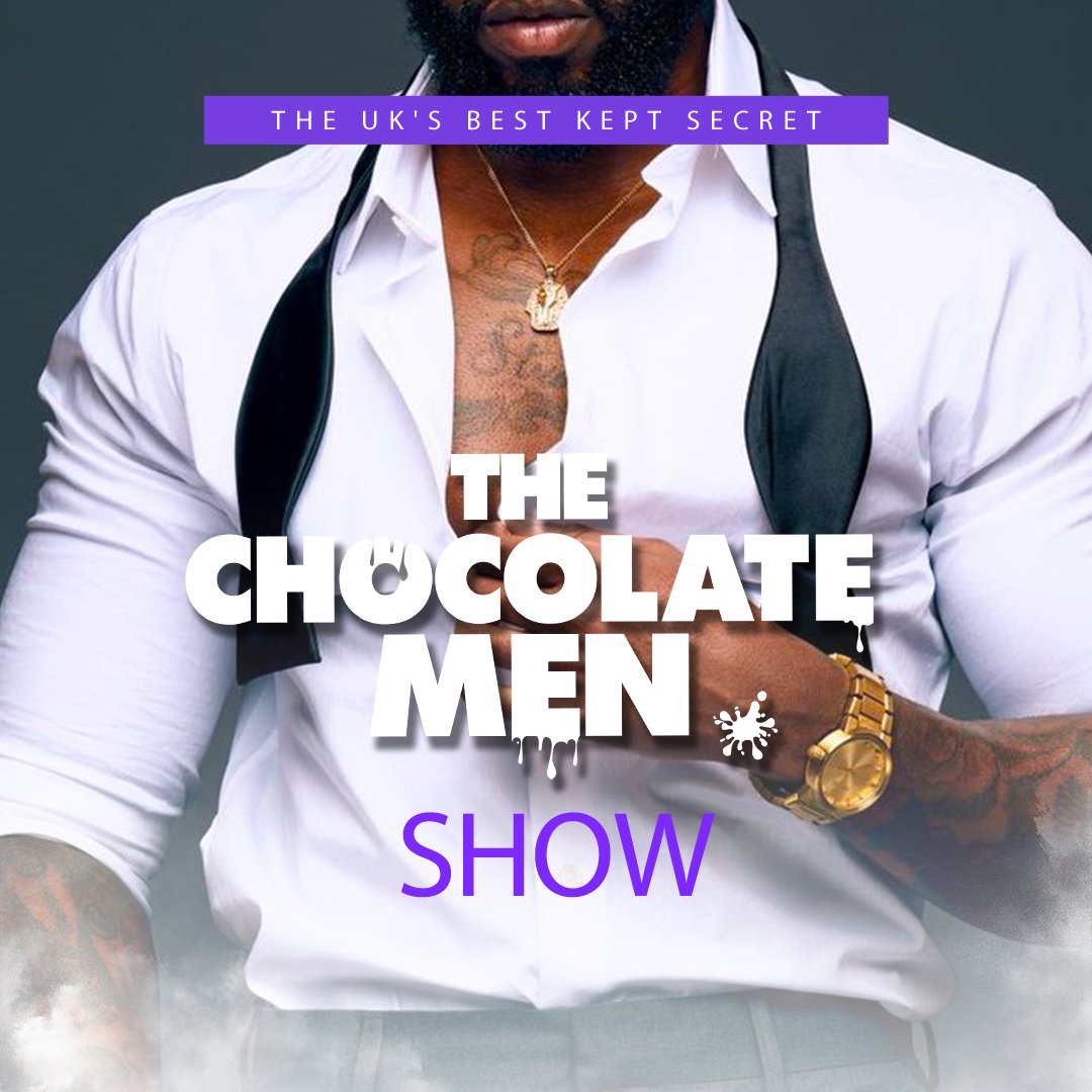 The Chocolate Men Cabaret Show - Upcoming Events & Tickets