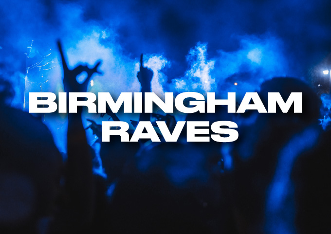 Birmingham Raves & Club Events 2022 | Skiddle