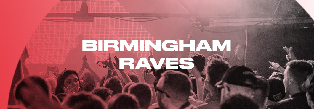 Birmingham Raves