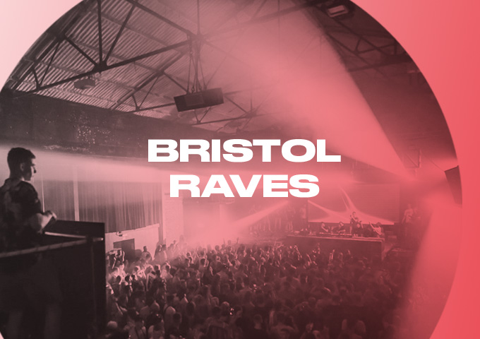 Bristol Raves 2021 | Skiddle