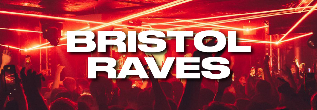 Bristol Raves & Club Events 2025 | Skiddle