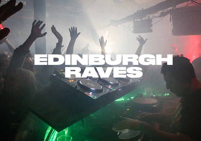 Edinburgh Raves