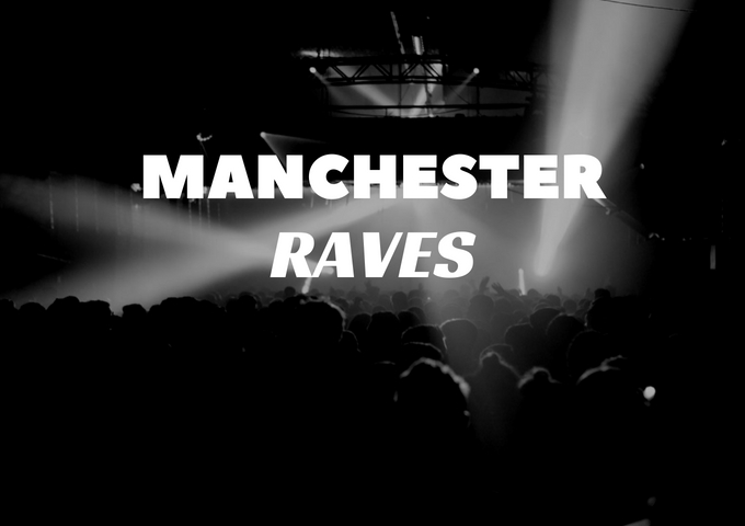 Manchester Raves