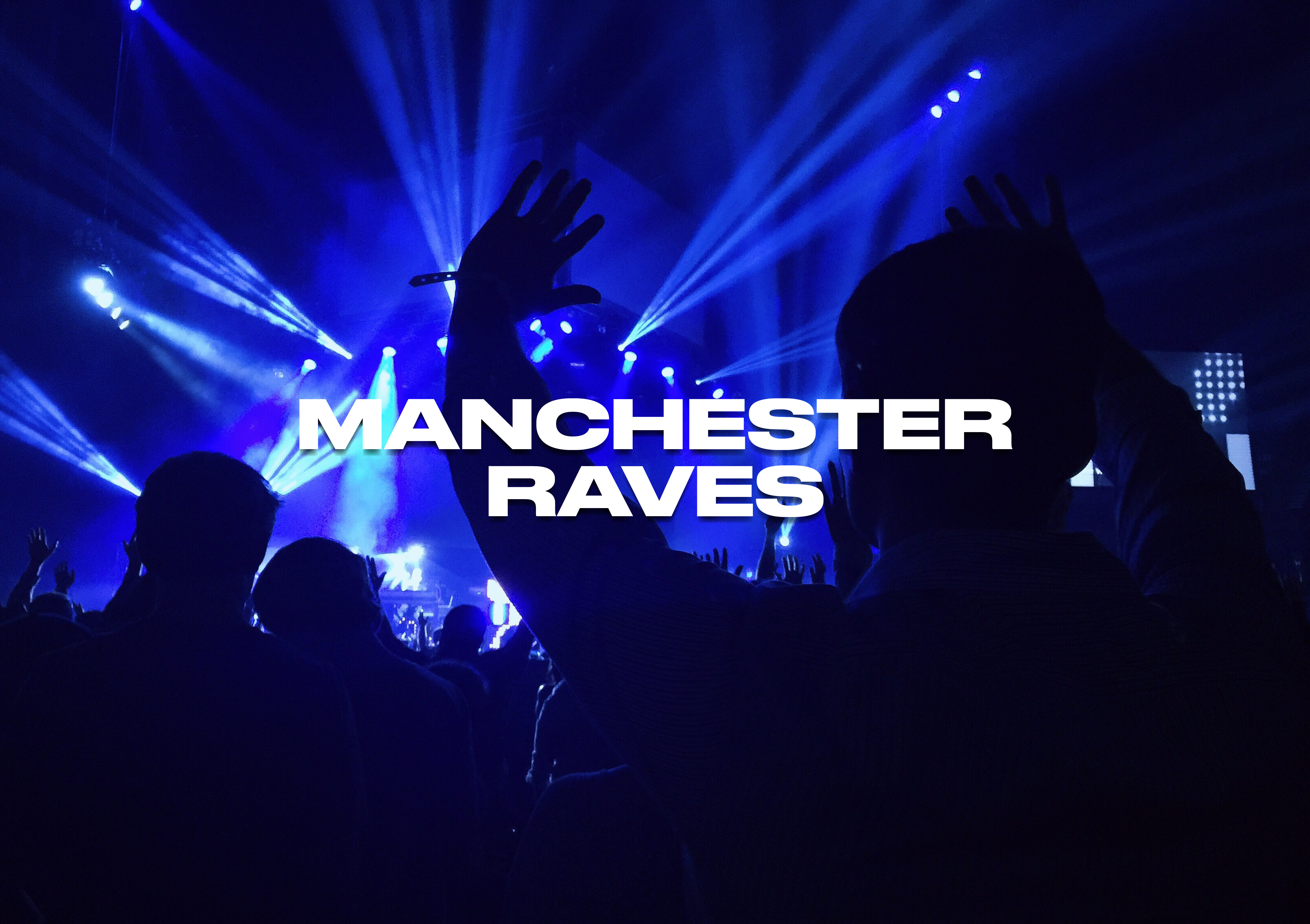 Manchester Raves & Club Events 2026