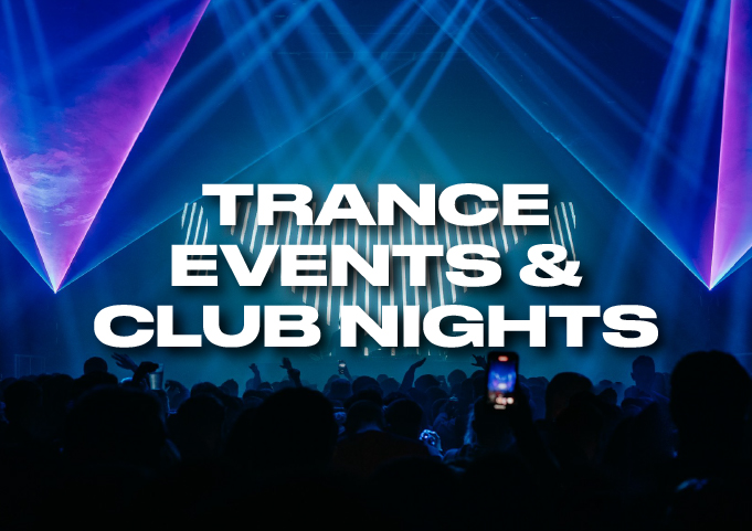 Trance Events & Trance Club Nights 2025 | Skiddle